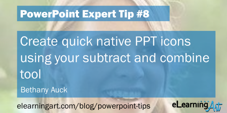 PowerPoint Tips, Tricks, and Hacks from 29 Experts - eLearningArt