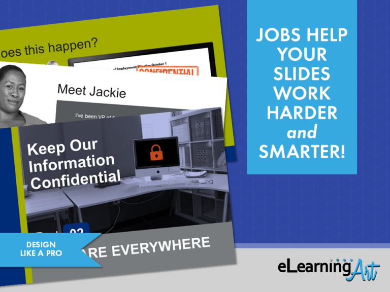 eLearning Development: It's Easier When Slides Have Jobs - eLearningArt