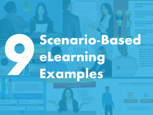 Scenario-based eLearning - Scenario Examples, Expert Tips, and How-tos